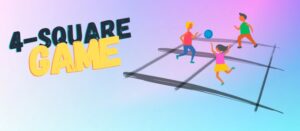5 Reasons Your Child Should Be Playing Four Square + Rules Explained